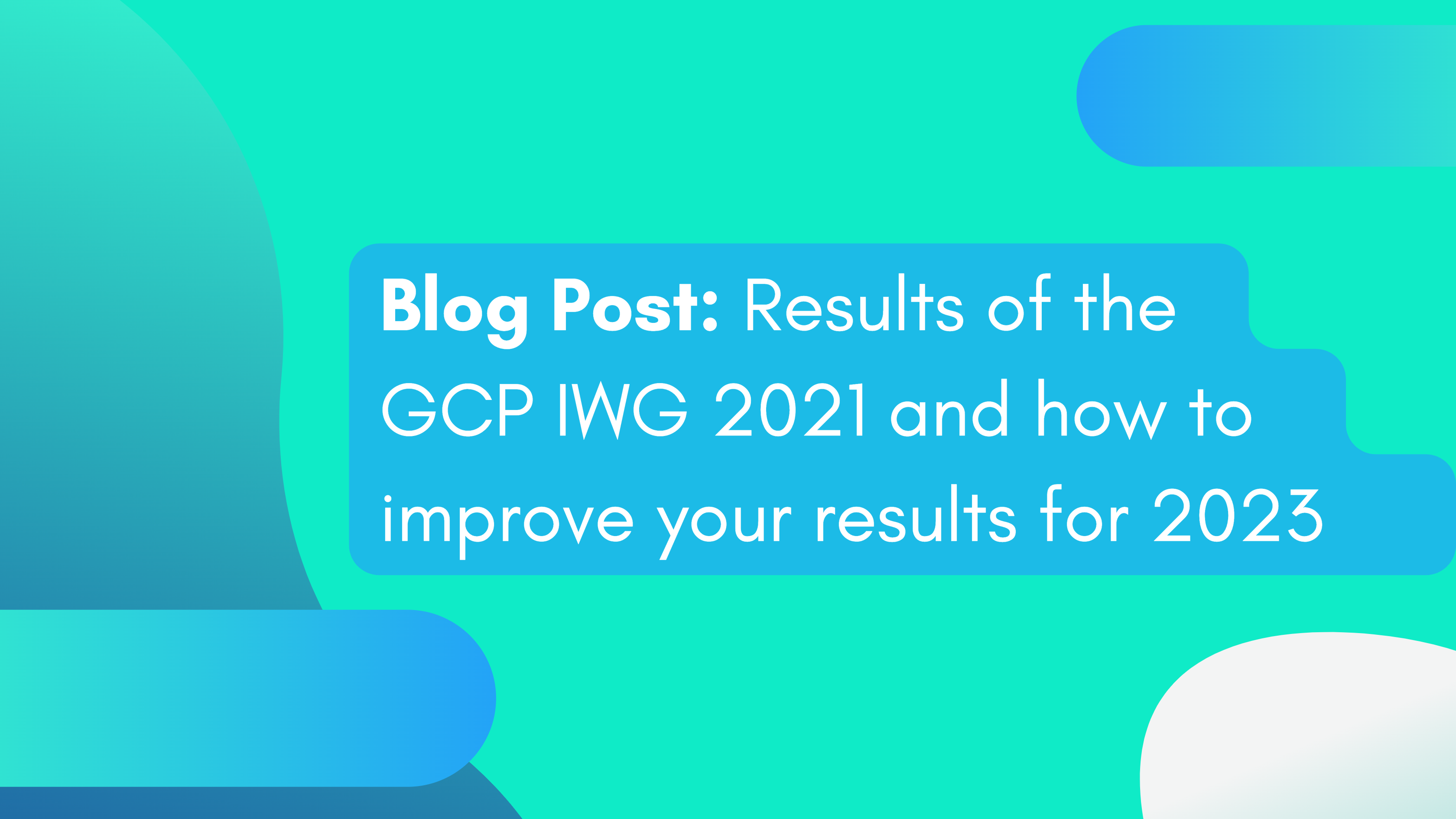 Improve your GCP IWG Results | Arkivum