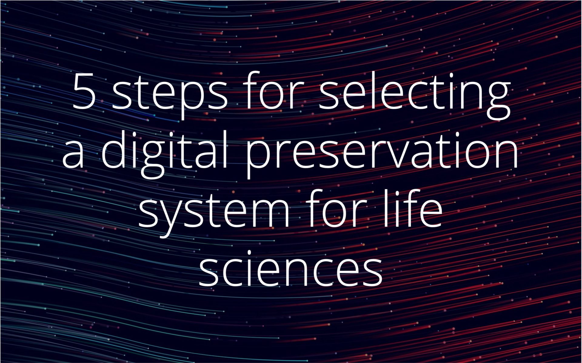 Selecting a Digital Preservation Provider | Arkivum