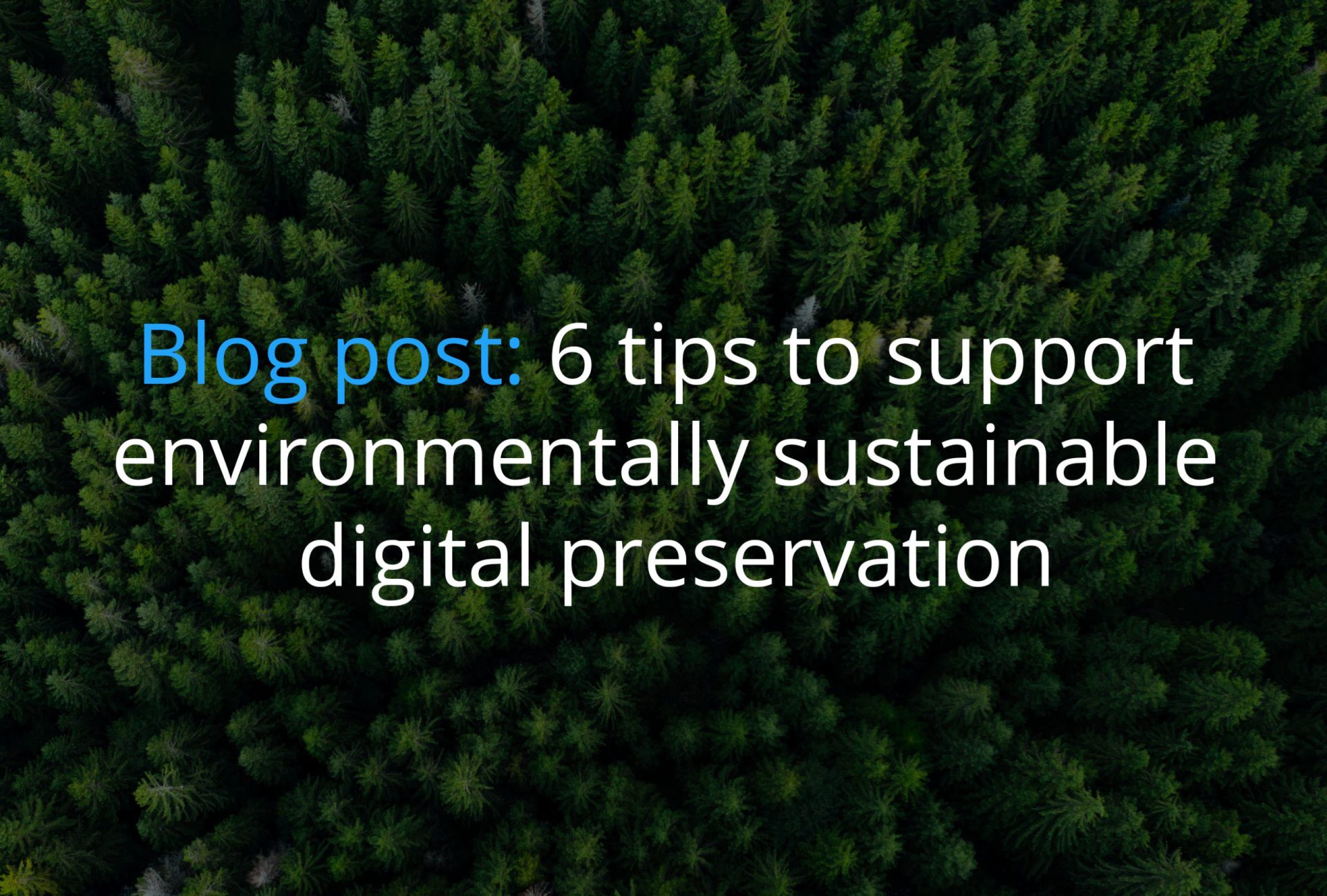 Environmentally Sustainable Digital Preservation | Arkivum