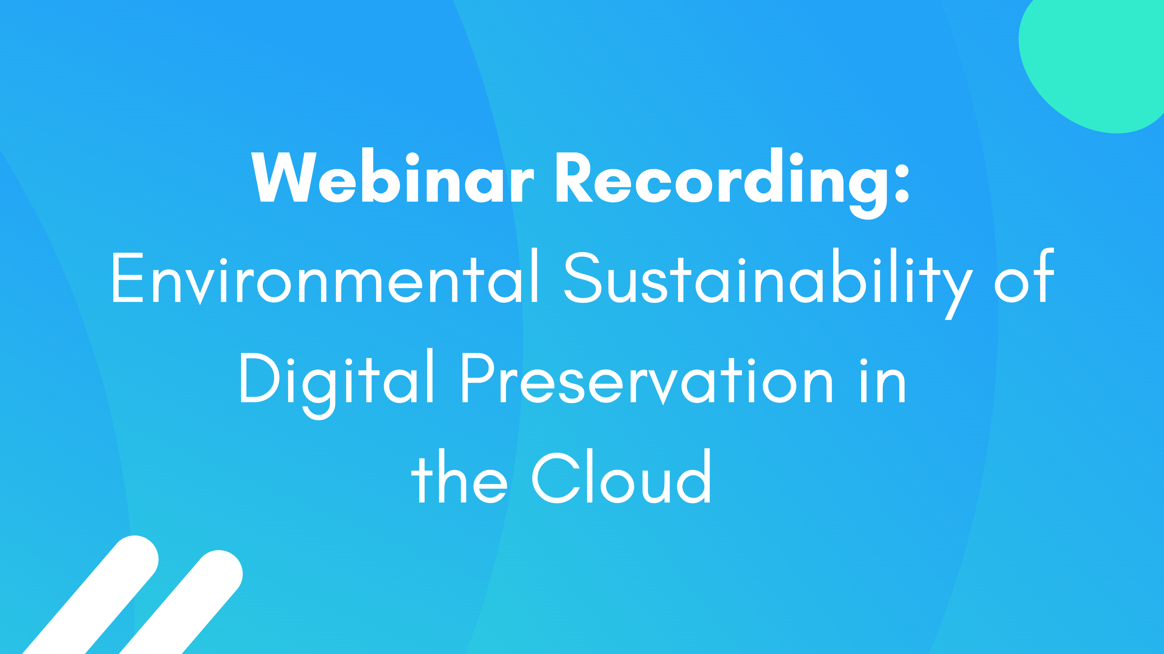 Environmental Sustainability of Digital Preservation | Arkivum