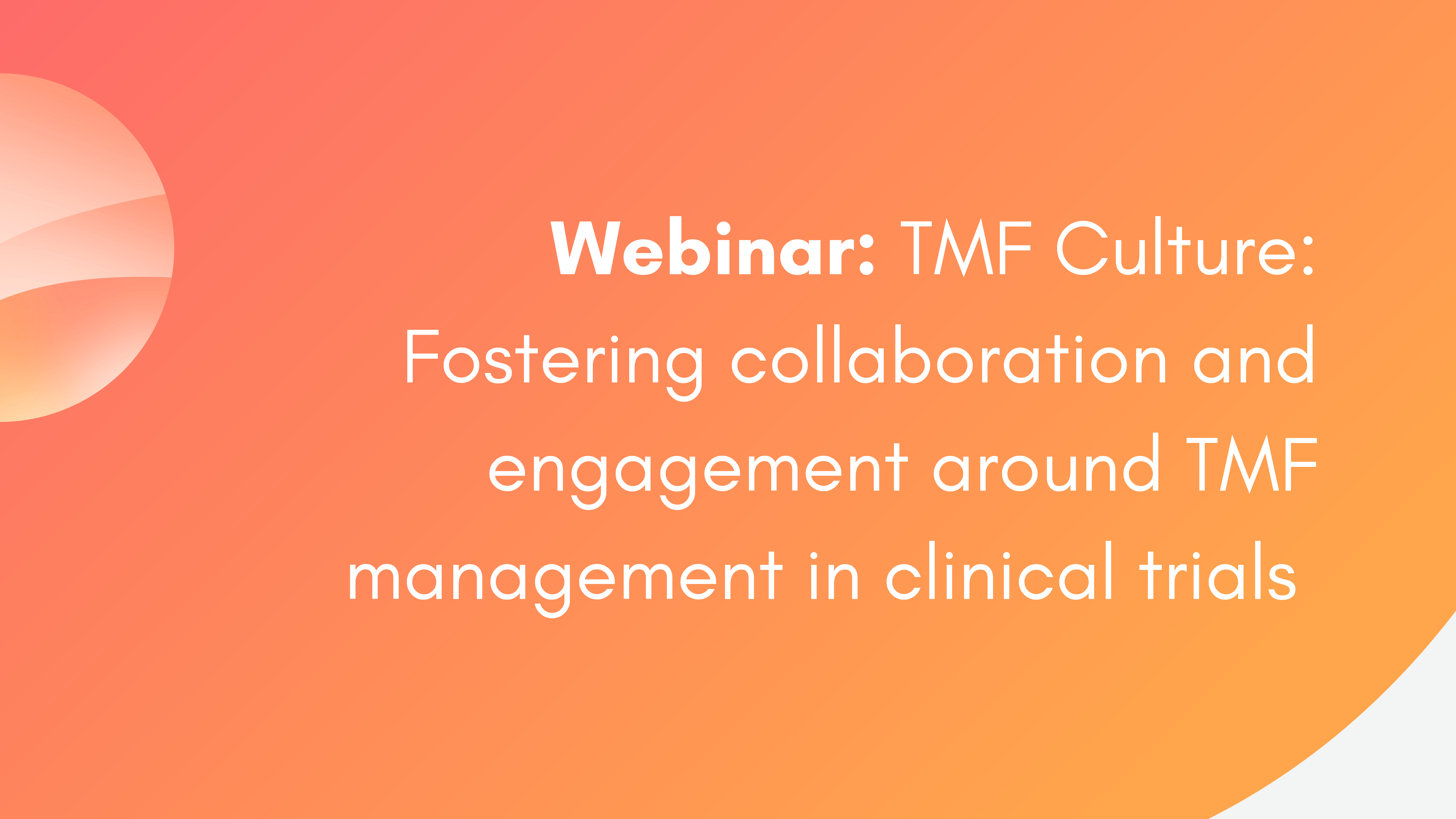 Webinar Recording: TMF management in clinical trials
