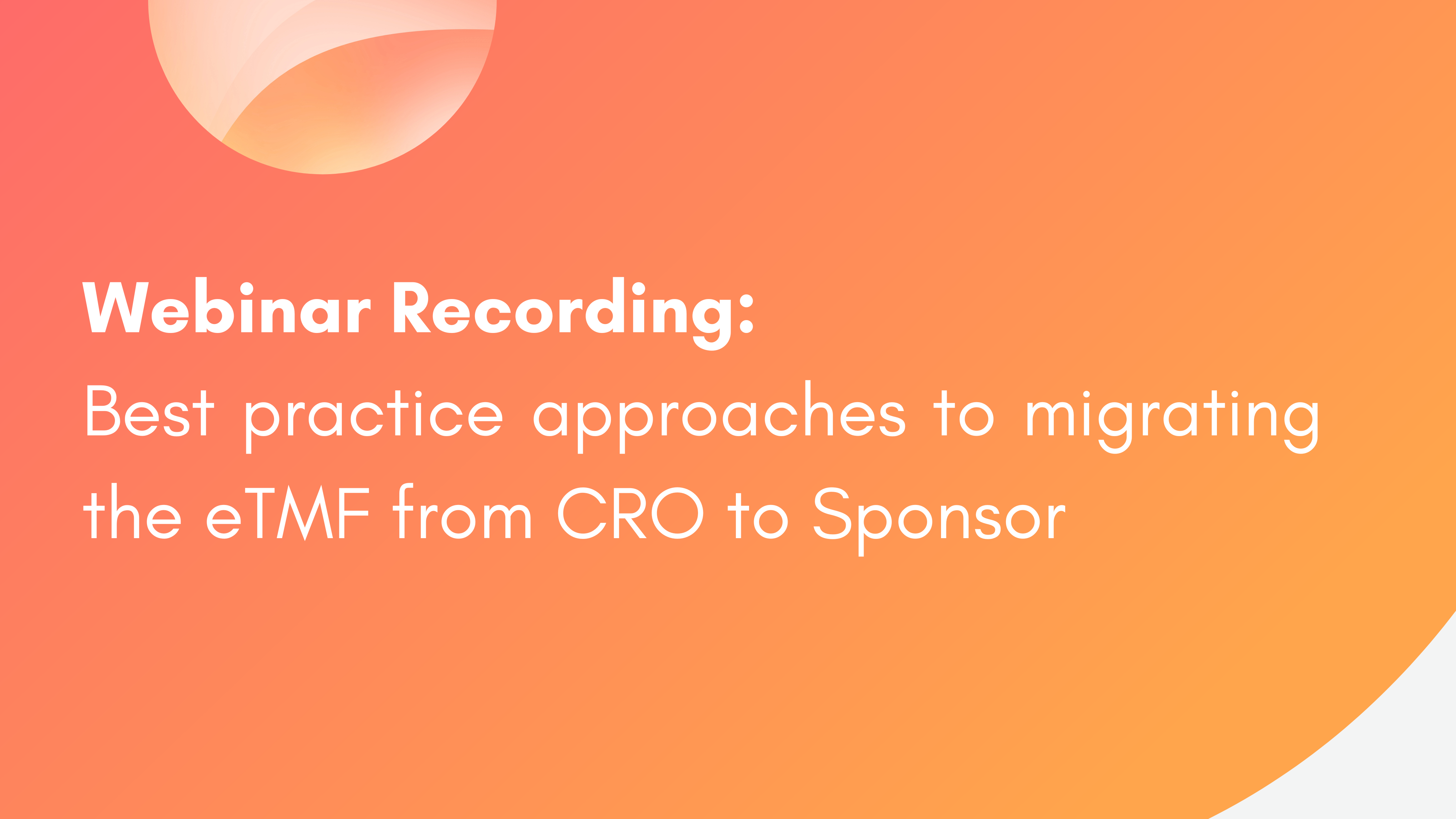 Migrating the eTMF from CRO to Sponsor